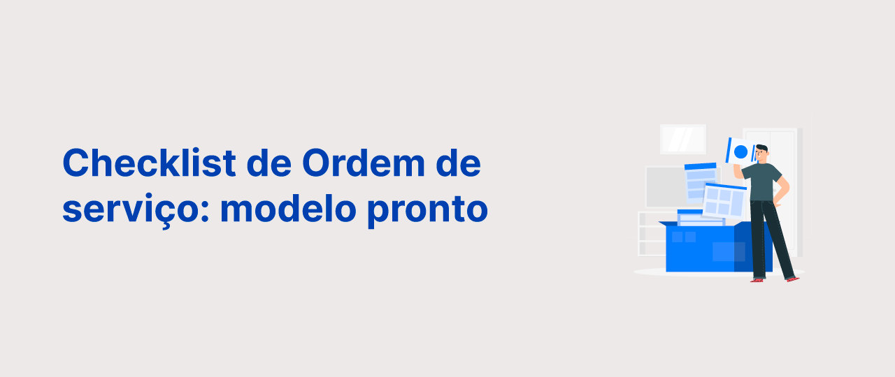 Checklist de Ordem de serviço: modelo pronto